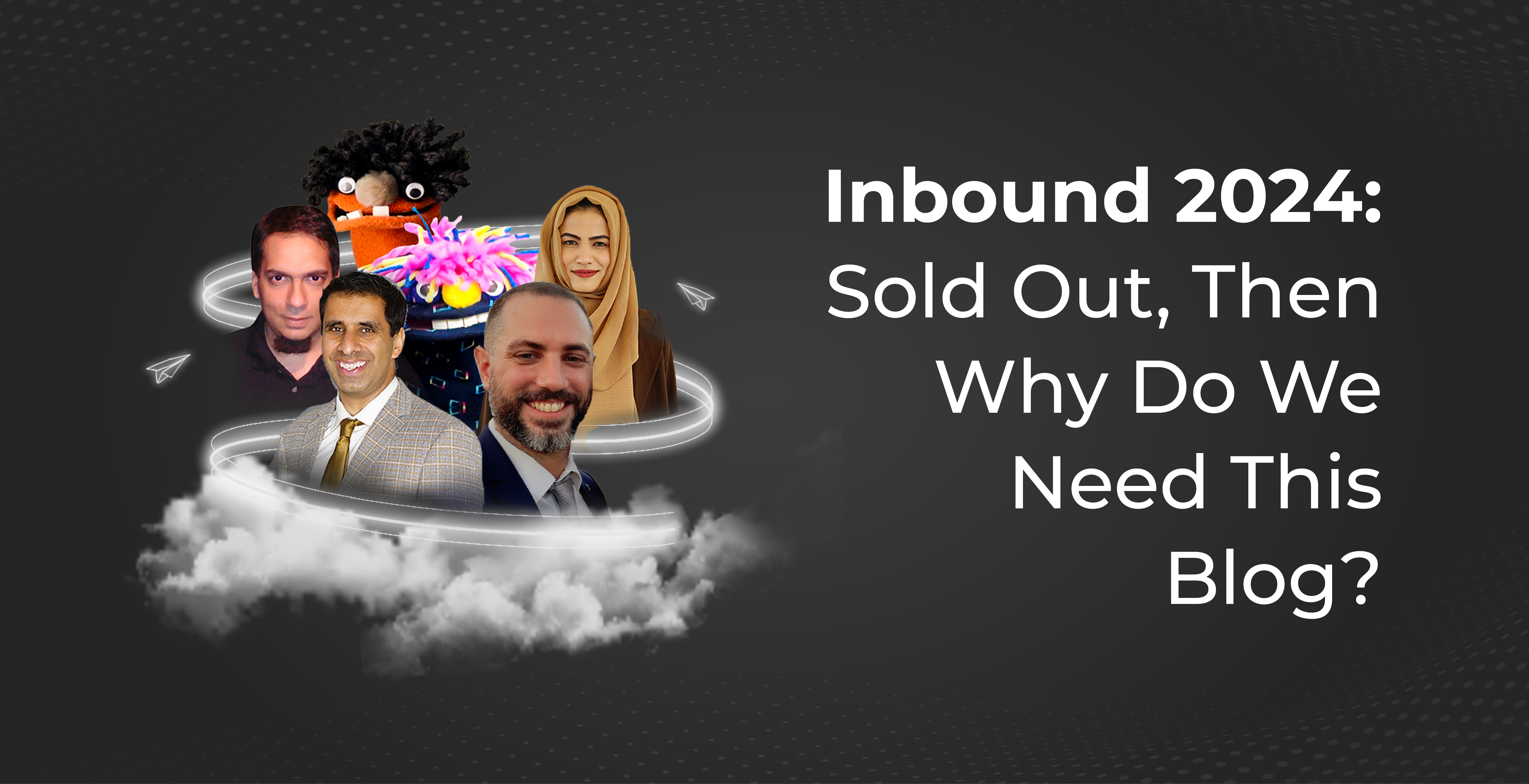Inbound 2024: Sold Out, then why do we need this blog?